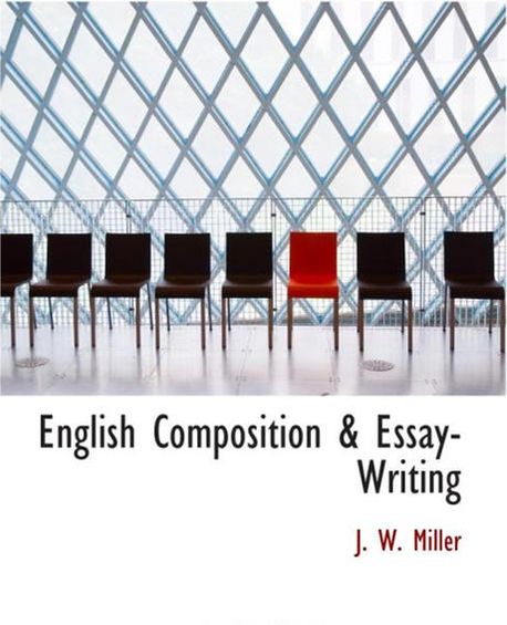 English Composition & Essay-Writing | Miller - 교보문고