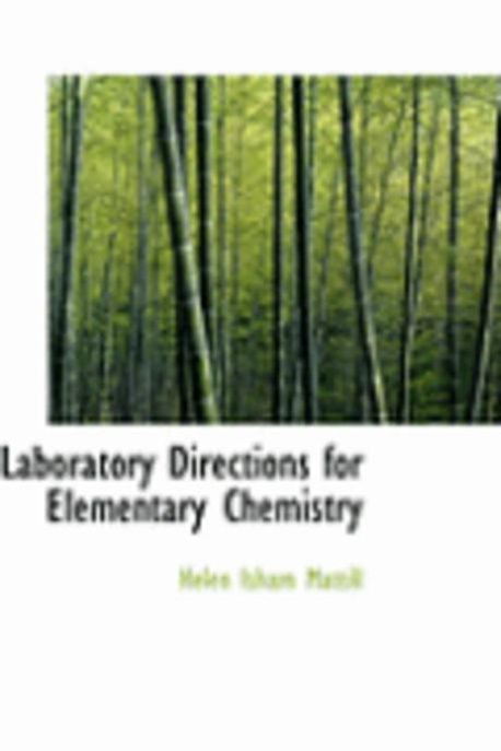 Laboratory Directions for Elementary Chemistry | - 교보문고