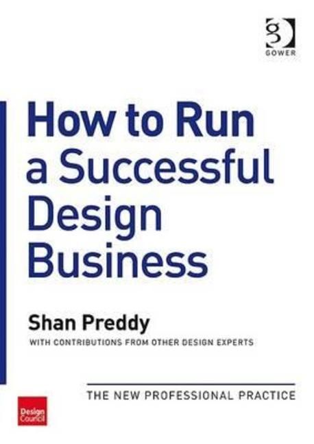 How to Run a Successful Design Business | Preddy, Shan - 교보문고