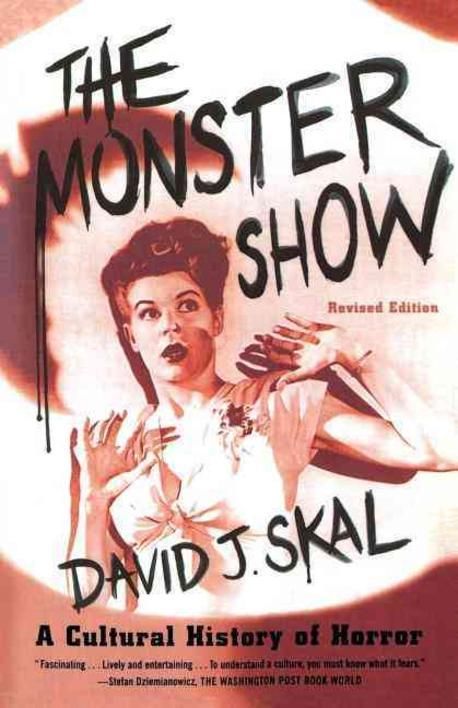 The Monster Show | Skal, David J. - 교보문고