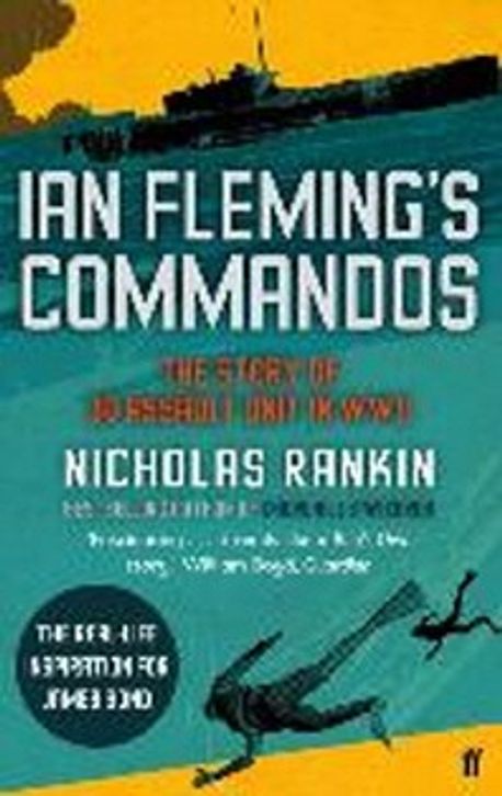 Ian Fleming's Commandos | Nicholas Rankin - 교보문고