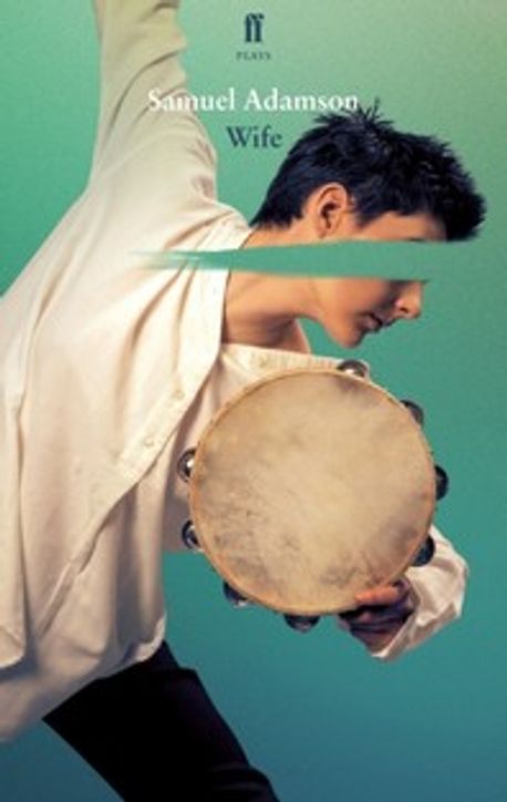 Wife | Samuel Adamson - 교보문고