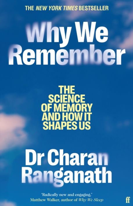 Why We Remember | Dr Charan Ranganath - 교보문고