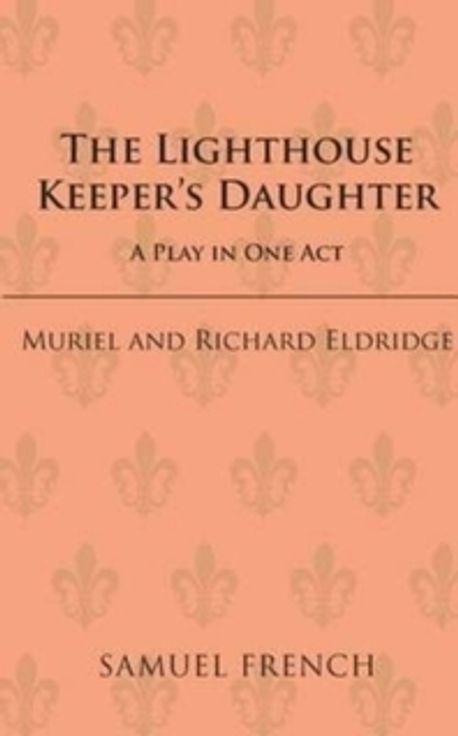 The Lighthouse Keeper's Daughter | Eldridge, Richard - 교보문고