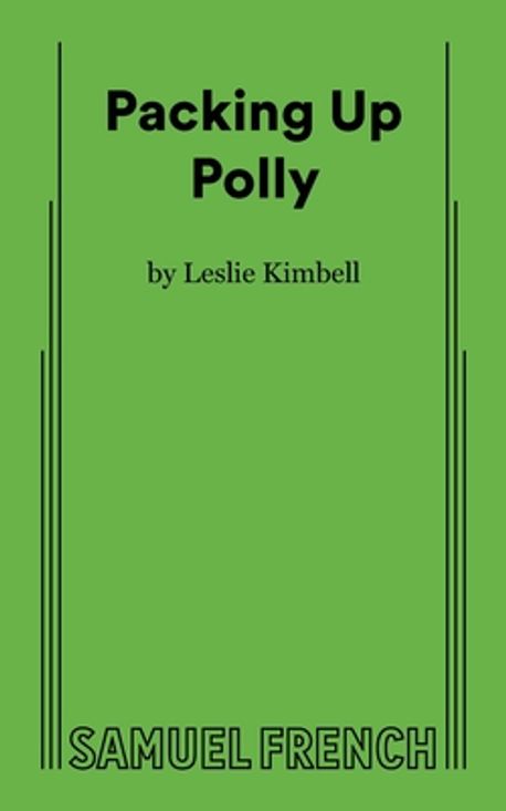 Packing Up Polly | Kimbell, Leslie - 교보문고