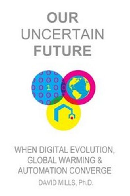 Our Uncertain Future | Mills Ph. D., David M. - 교보문고
