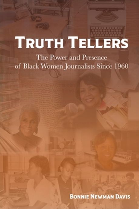 Truth Tellers | Newman Davis, Bonnie - 교보문고