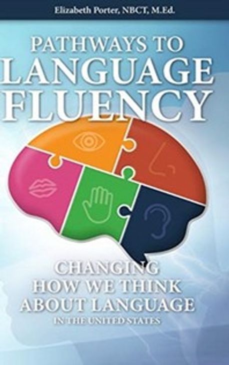 Pathways to Language Fluency | Porter, Elizabeth M. - 교보문고