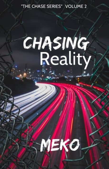 Chasing Reality | Meko - 교보문고