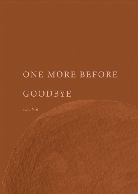 One More Before Goodbye | Sin, R. H. - 교보문고