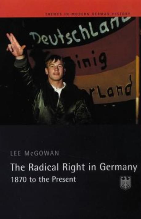 The Radical Right in Germany | McGowan, Lee - 교보문고