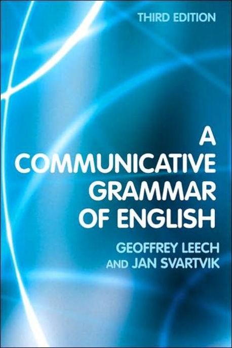A Communicative Grammar of English | Leech, Geoffrey/ Svartvik, Jan - 교보문고