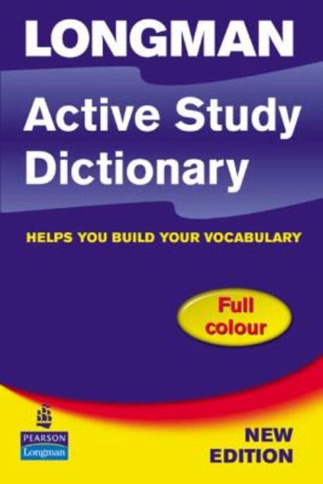LONGMAN ACTIVE STUDY DICTIONARY (NEW EDITION) (FULL COLOUR) | - 교보문고
