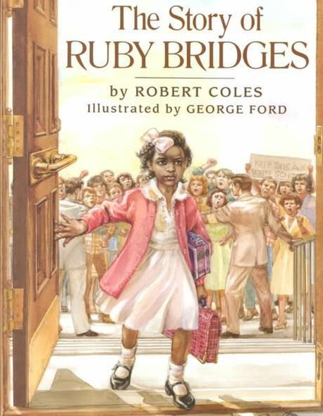 The Story of Ruby Bridges | Coles, Robert - 교보문고