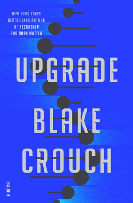Upgrade | Crouch, Blake - 교보문고