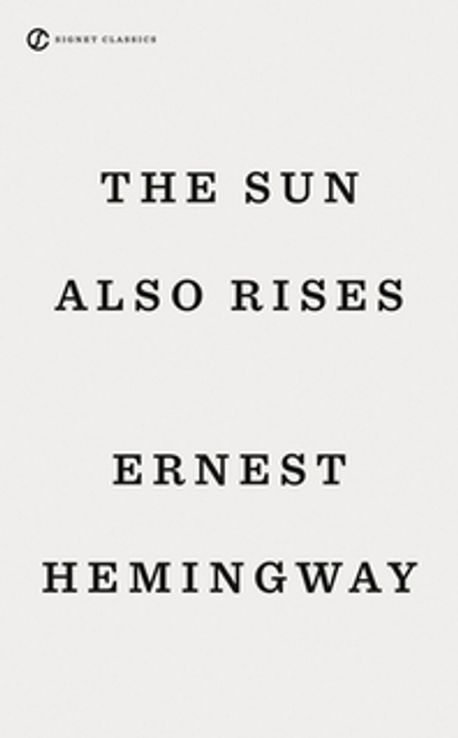 The Sun Also Rises | Ernest Hemingway - 교보문고