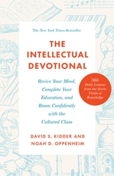 The Intellectual Devotional | Kidder, David S. - 교보문고