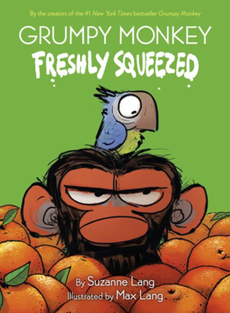 Grumpy Monkey Freshly Squeezed | Suzanne Lang - 교보문고
