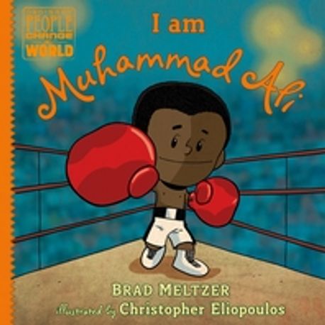 I Am Muhammad Ali | Brad Meltzer - 교보문고