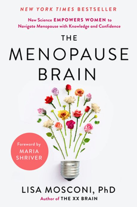 The Menopause Brain | Mosconi, Lisa - 교보문고