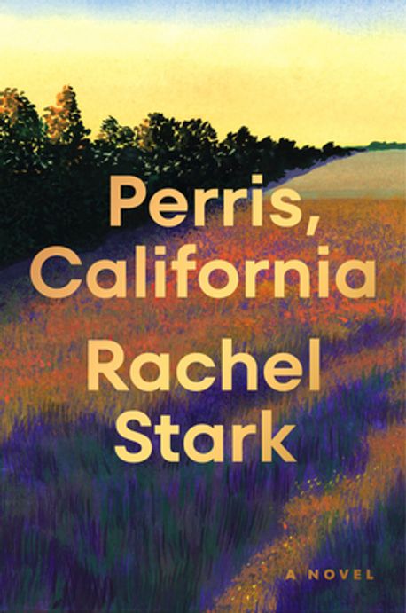 Perris, California | Stark, Rachel - 교보문고
