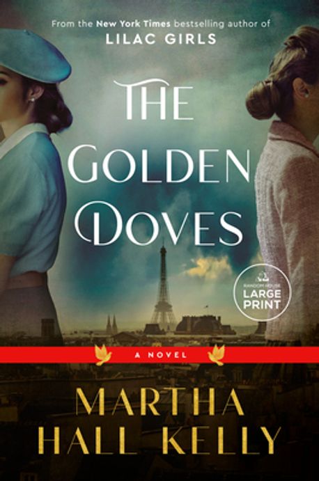 The Golden Doves | Martha Hall Kelly - 교보문고