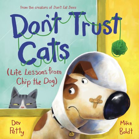 Don't Trust Cats | Dev Petty - 교보문고