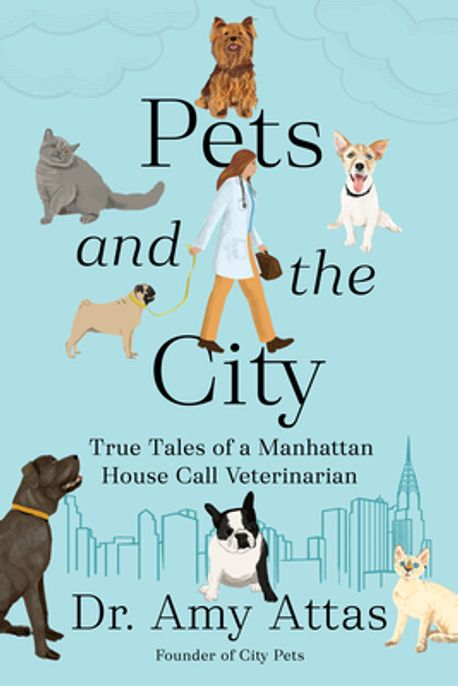 Pets and the City | Amy Attas - 교보문고