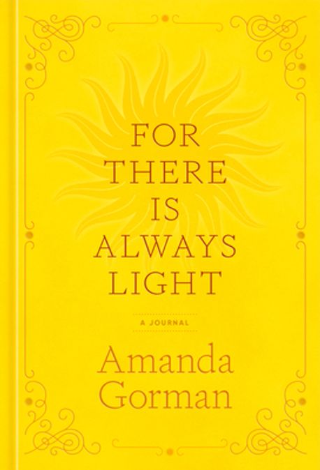 For There Is Always Light | Amanda Gorman - 교보문고