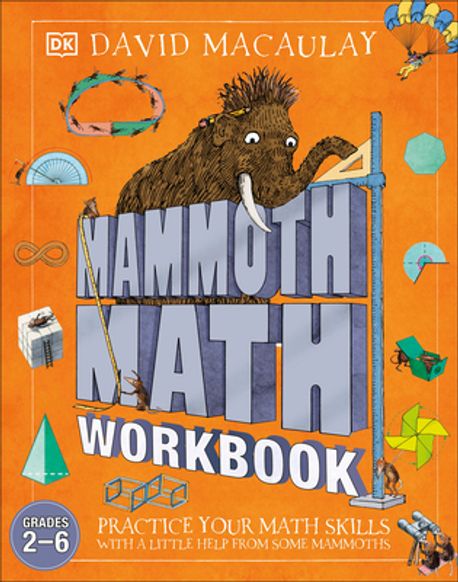 Mammoth Math Workbook | Macaulay, David - 교보문고