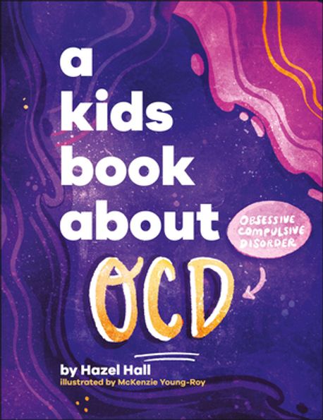 A Kids Book about Ocd | Hall, Hazel - 교보문고