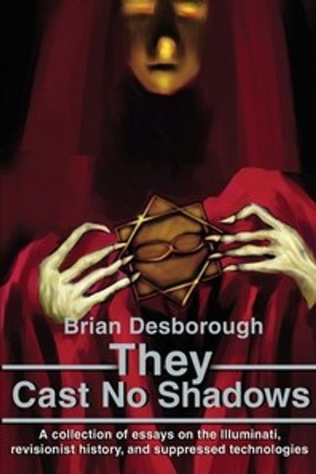 They Cast No Shadows | Desborough, Brian R. - 교보문고