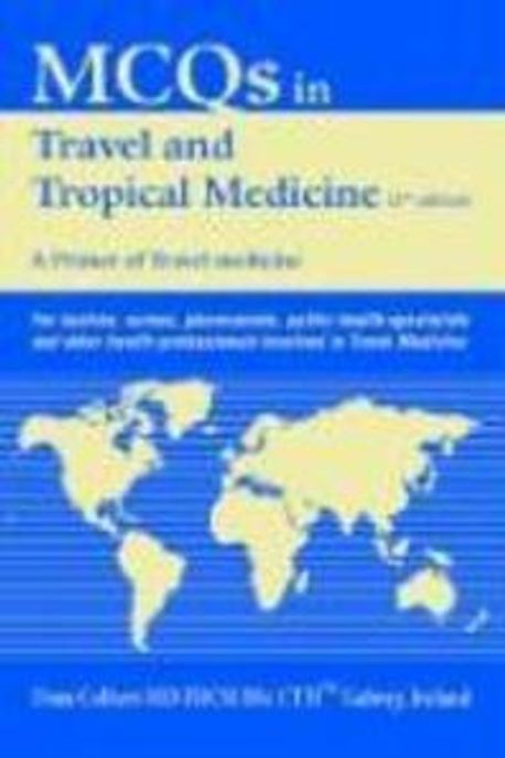 McQs in Travel and Tropical Medicine | Colbert, Dom - 교보문고