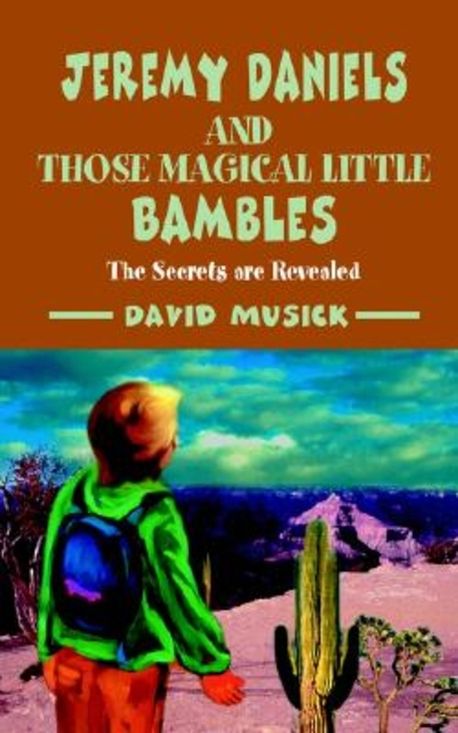 Jeremy Daniels and Those Magical Little Bambles | Musick, David - 교보문고