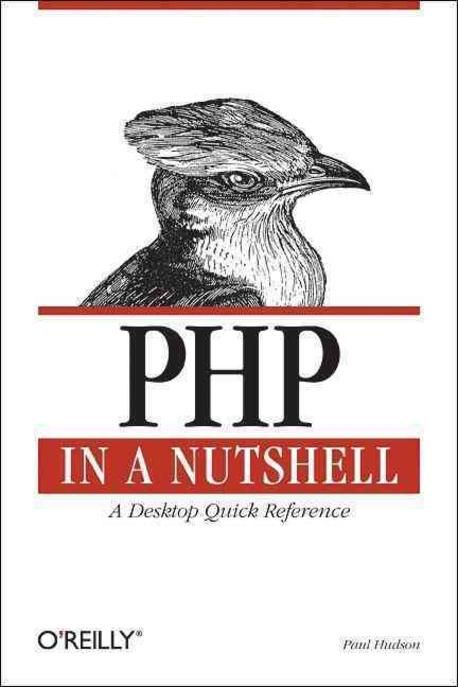 PHP in a Nutshell | Hudson, Paul - 교보문고