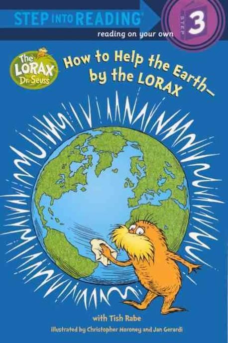 How to Help the Earth--By the Lorax | Turtleback Books - 교보문고