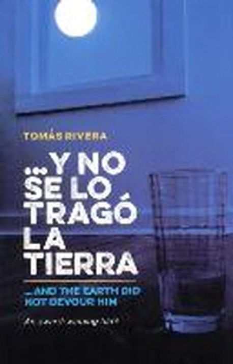 And the Earth Did Not Devour Him / Y No Se Lo Trago La Tierra | Rivera ...