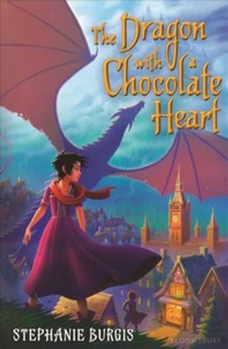 Dragon with a Chocolate Heart | Burgis, Stephanie - 교보문고