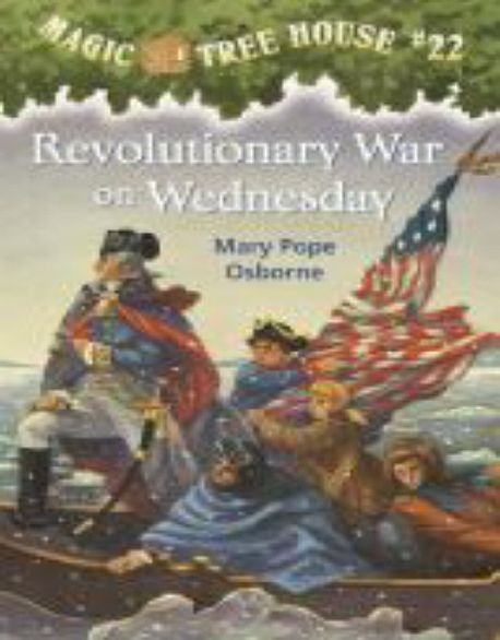 Revolutionary War on Wednesday | Mary Pope Osborne - 교보문고