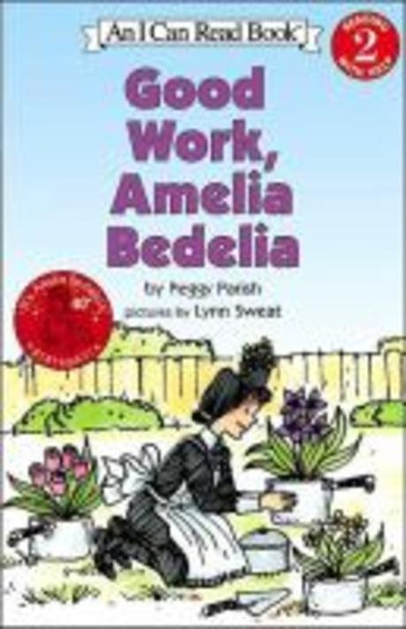 Good Work, Amelia Bedelia | Parish, Peggy - 교보문고