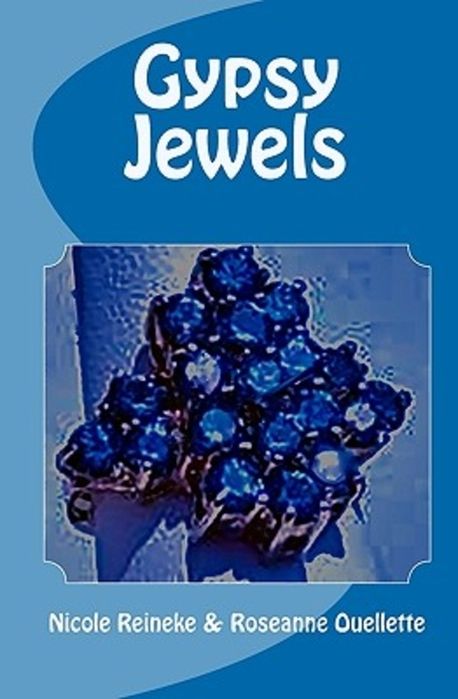 Gypsy Jewels | Ouellette, Roseanne - 교보문고
