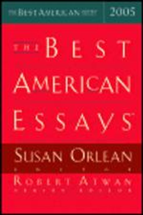 The Best American Essays 2005 | Orlean, Susan (EDT)/ Atwan, Robert (EDT ...