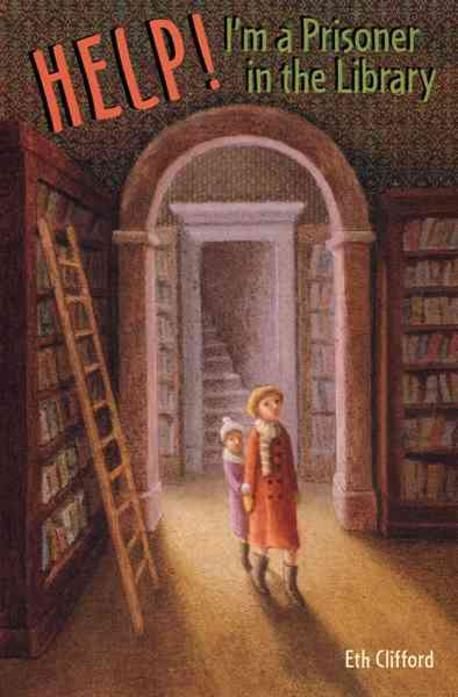 Help! I'm a Prisoner in the Library | Clifford, Eth/ Hughes, George ...