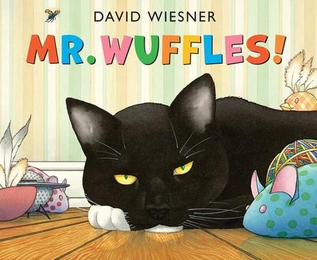 Mr. Wuffles! | David Wiesner - 교보문고