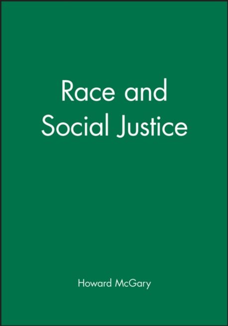 Race and Social Justice | Howard, Jr. (Rutgers University) McGary - 교보문고
