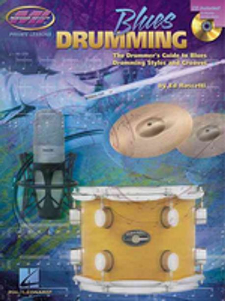 Blues Drumming : The Drummer's Guide to Blues Drumming Styles And ...