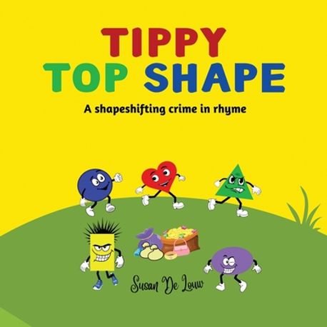 Tippy Top Shape | de Louw, Susan - 교보문고