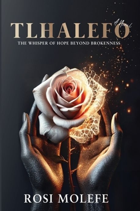 Tlhalefo | Molefe, Rosi - 교보문고