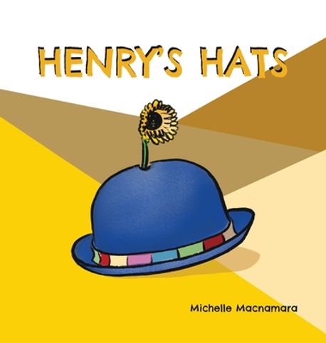 Henry's Hats | MacNamara, Michelle - 교보문고