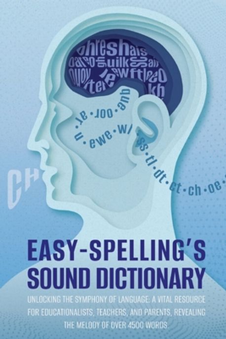 Easy Spelling's Sound Dictionary | Grayson, Pat Paul - 교보문고